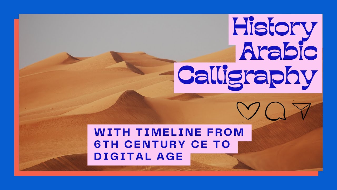 History of Arabic Calligraphy: From 6th Century BCE to Digital Age ...