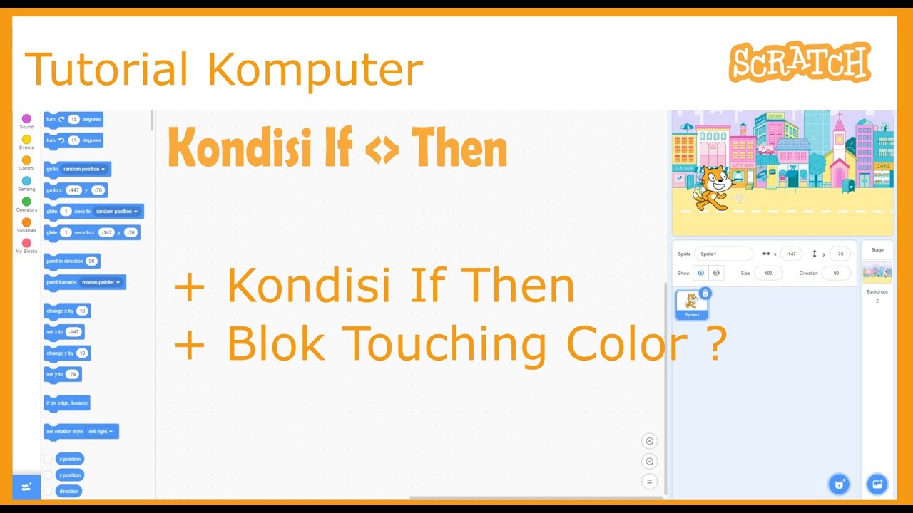 Scratch Tutorial Pemula 08 Cara Menggunakan Blok Kondisi If Then - YouTube