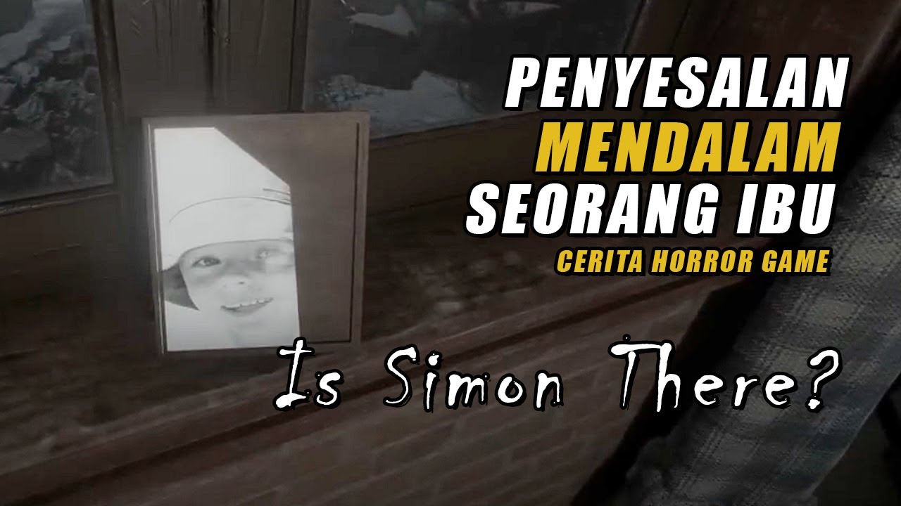 Alur Cerita Game Horror Is Simon There? - YouTube