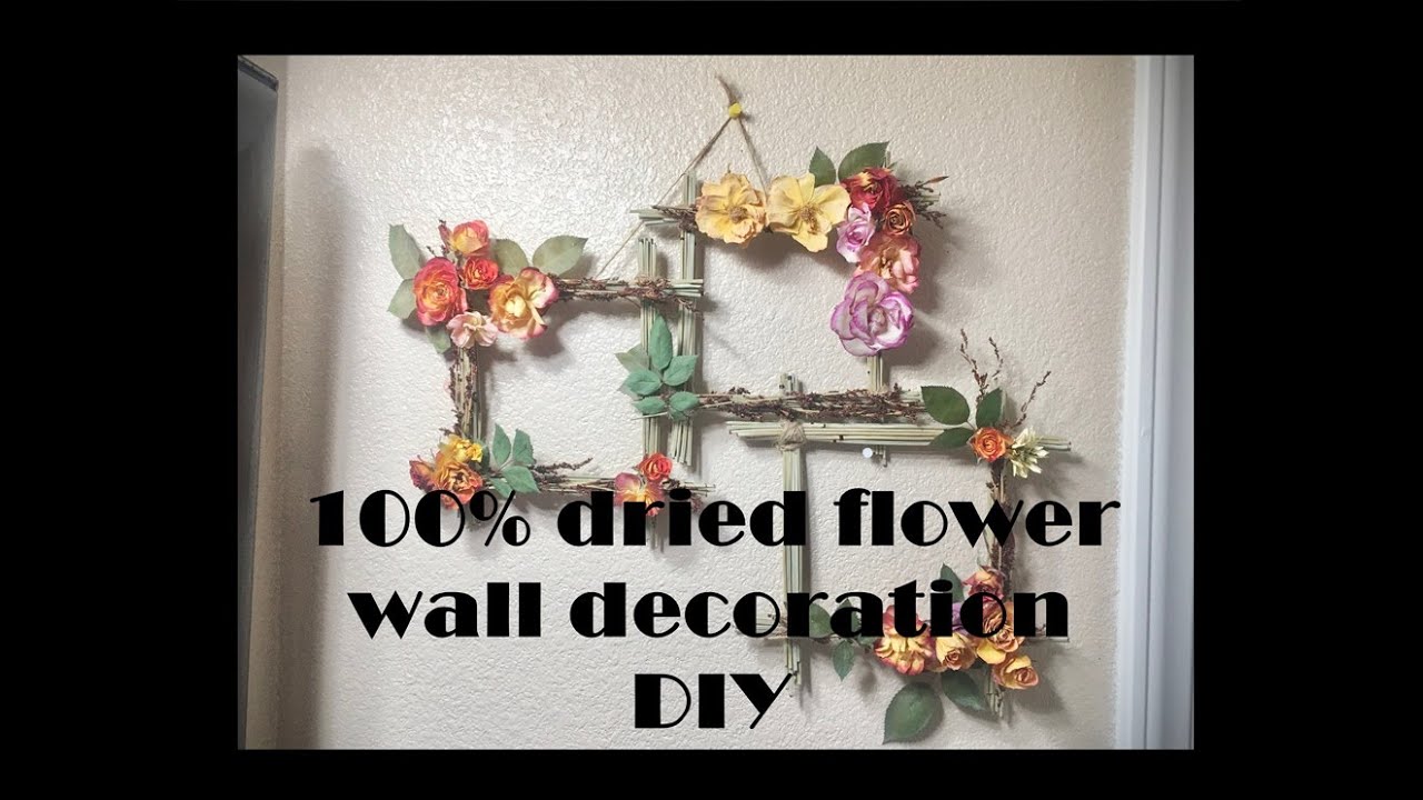 All natural dried flowers wall decoration DIY 2019121 - YouTube