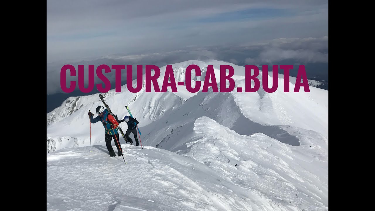 Cheile Butii|Vf.Custura|Cabana Buta|muntii Retezat|Schi de tura| - YouTube