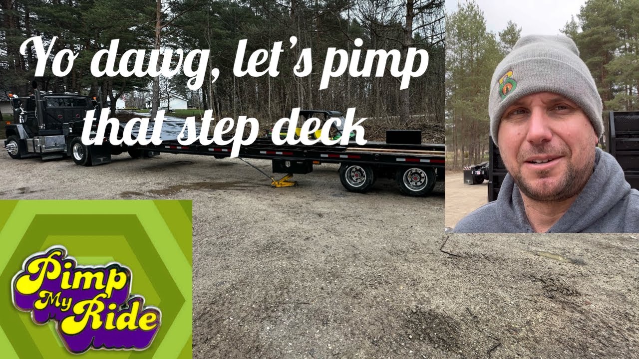 Pimp my Ride: STEP DECK EDITION - YouTube