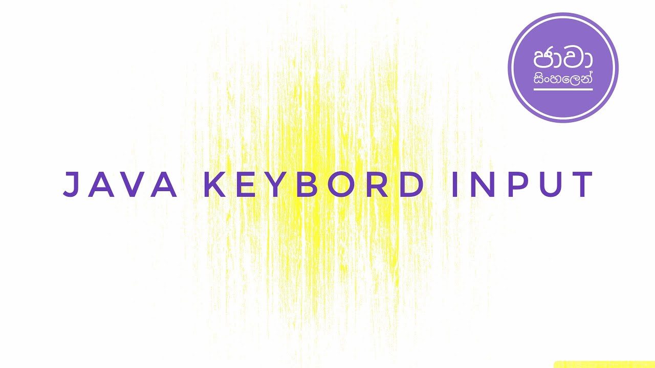 Java Keybord Input Youtube