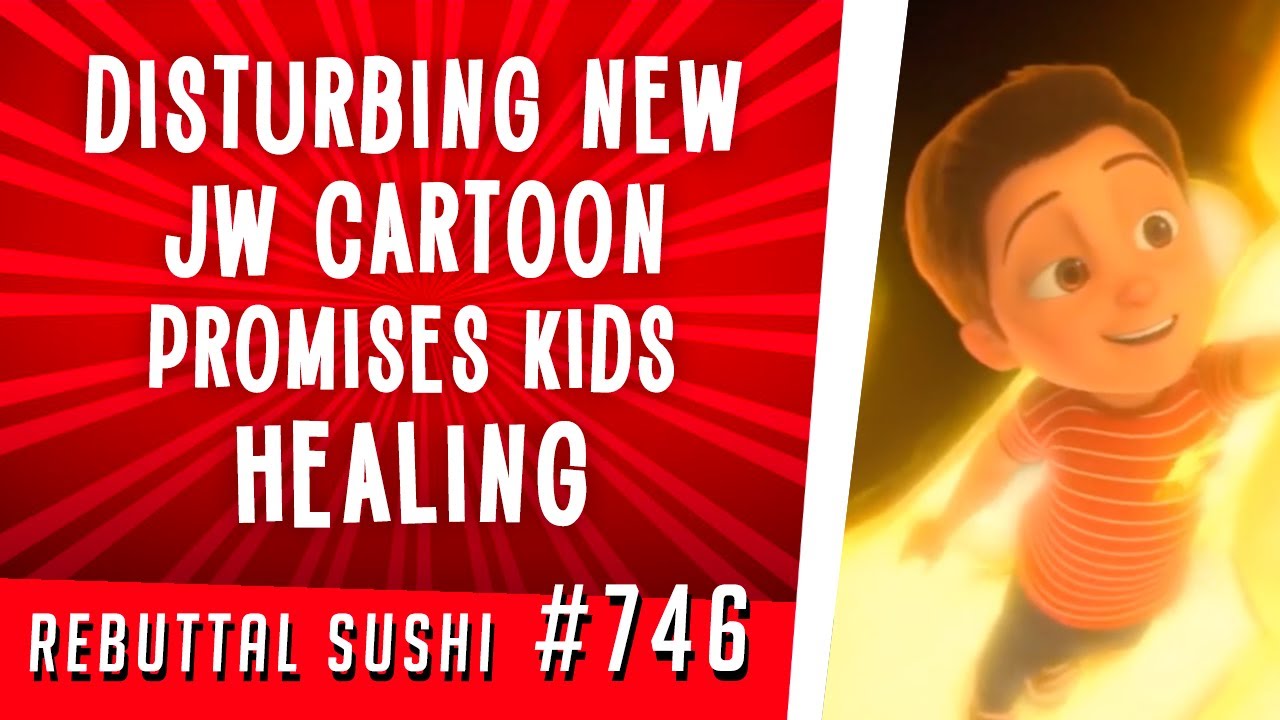 Disturbing new Jehovah's Witness cartoon promises kids healing - YouTube