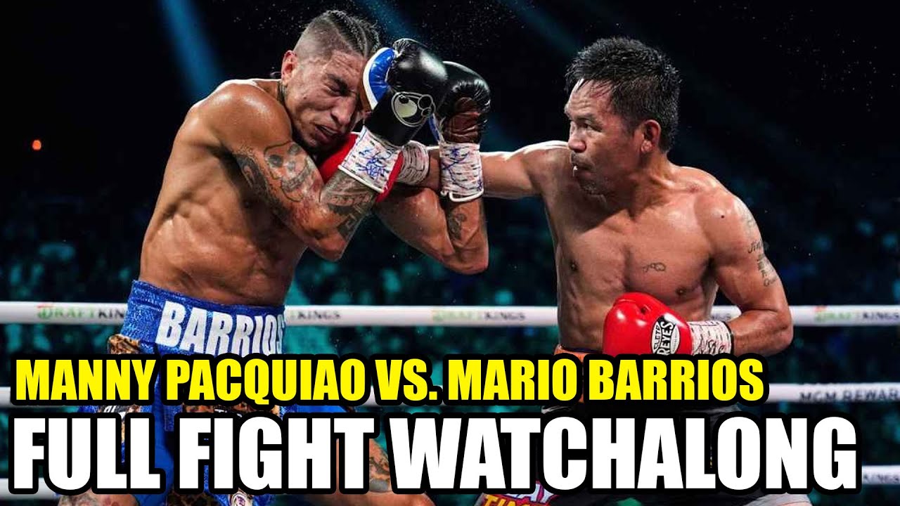 Manny Pacquiao vs. Mario Barrios • FULL FIGHT WATCHALONG & LIVE ...