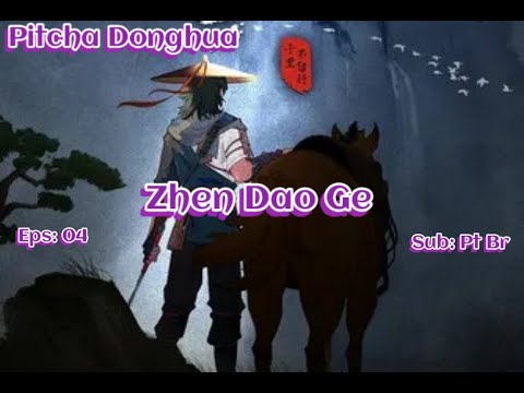 Zhen Dao Ge Eps 4 Sub Pt Br - YouTube