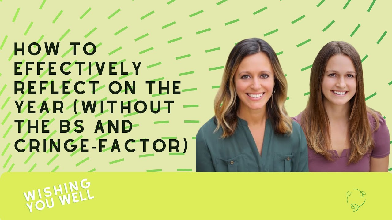 #69 How to effectively reflect on the year (without the BS and cringe ...