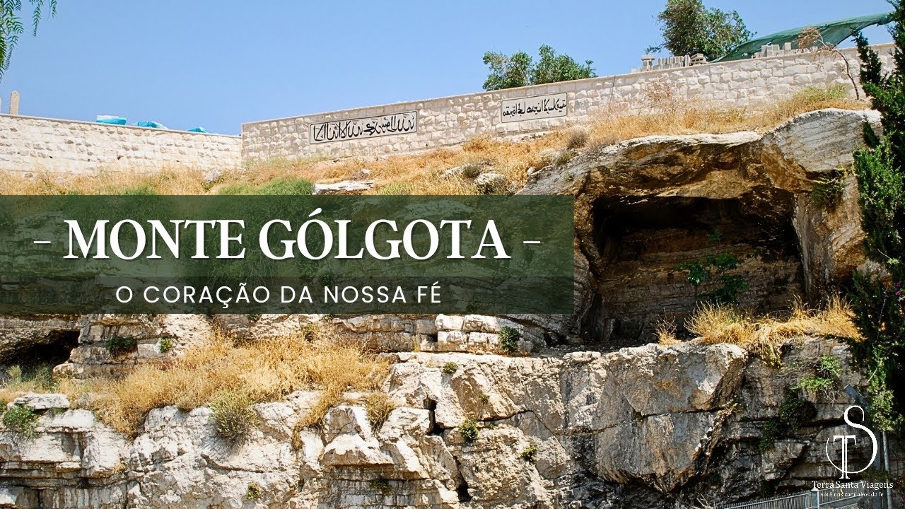 O Monte Gólgota, o Local Sagrado da Crucificação de Cristo - YouTube