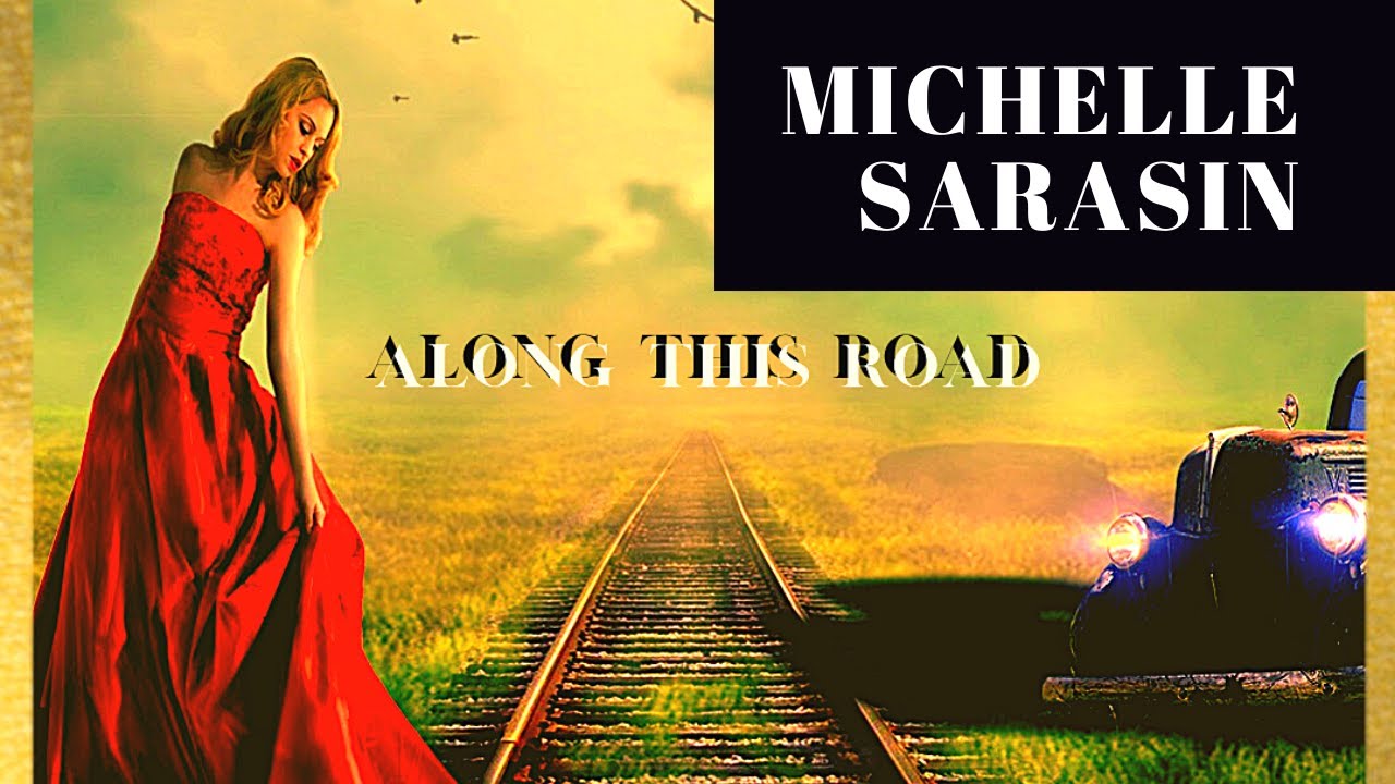 "Along This Road" by operatic pop indie folk singer-songwriter Michelle ...