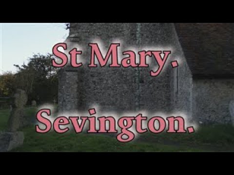 St Mary. Sevington. Ashford. Kent. TN24 0LD. - YouTube