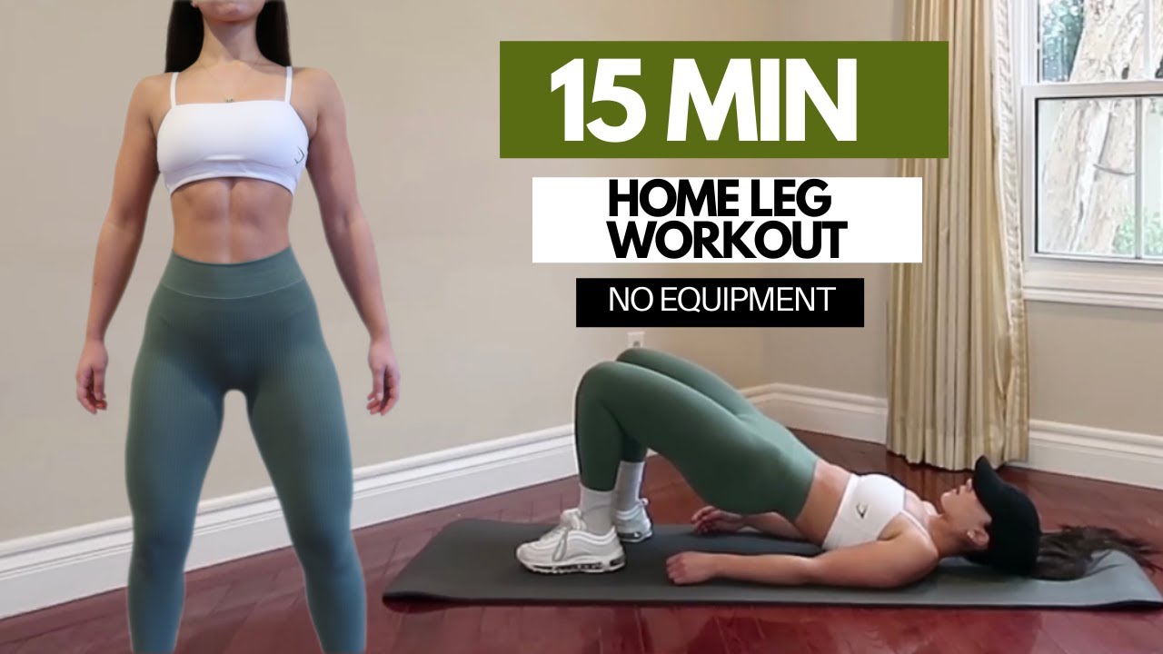 AT HOME 15 MINUTE LEG WORKOUT | no equipment - YouTube