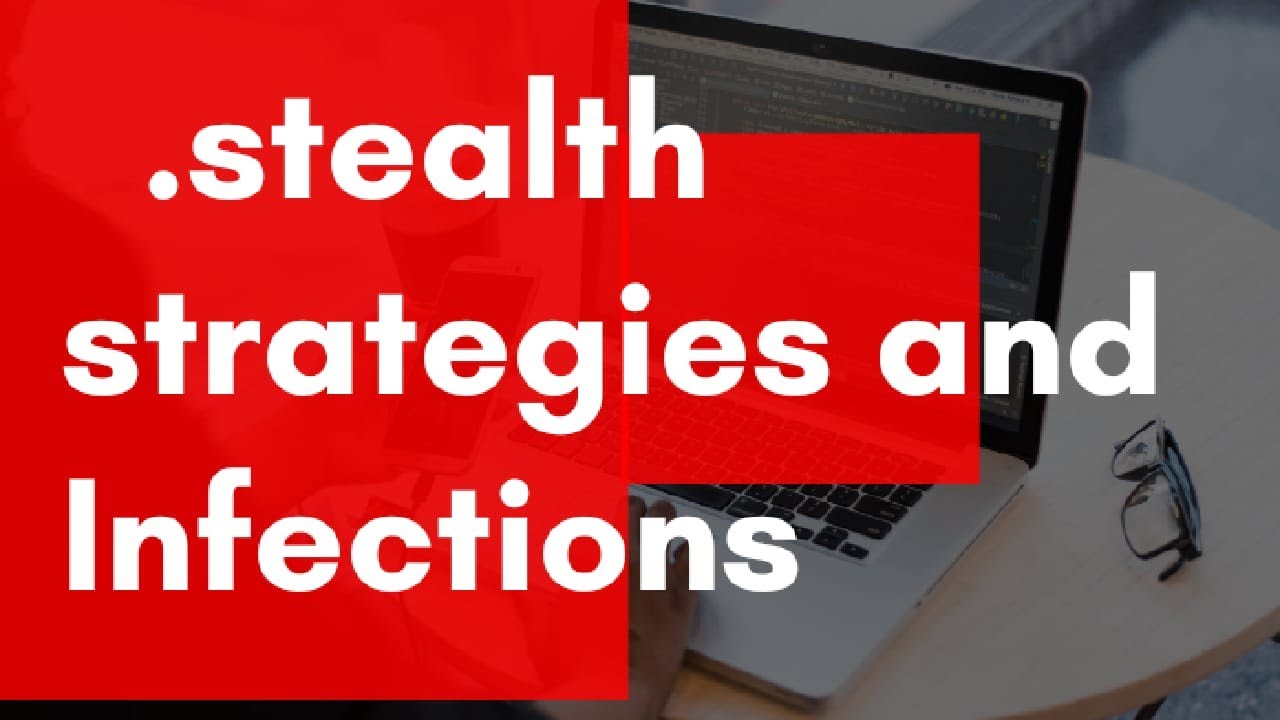 Stealth Strategies and Infection - YouTube