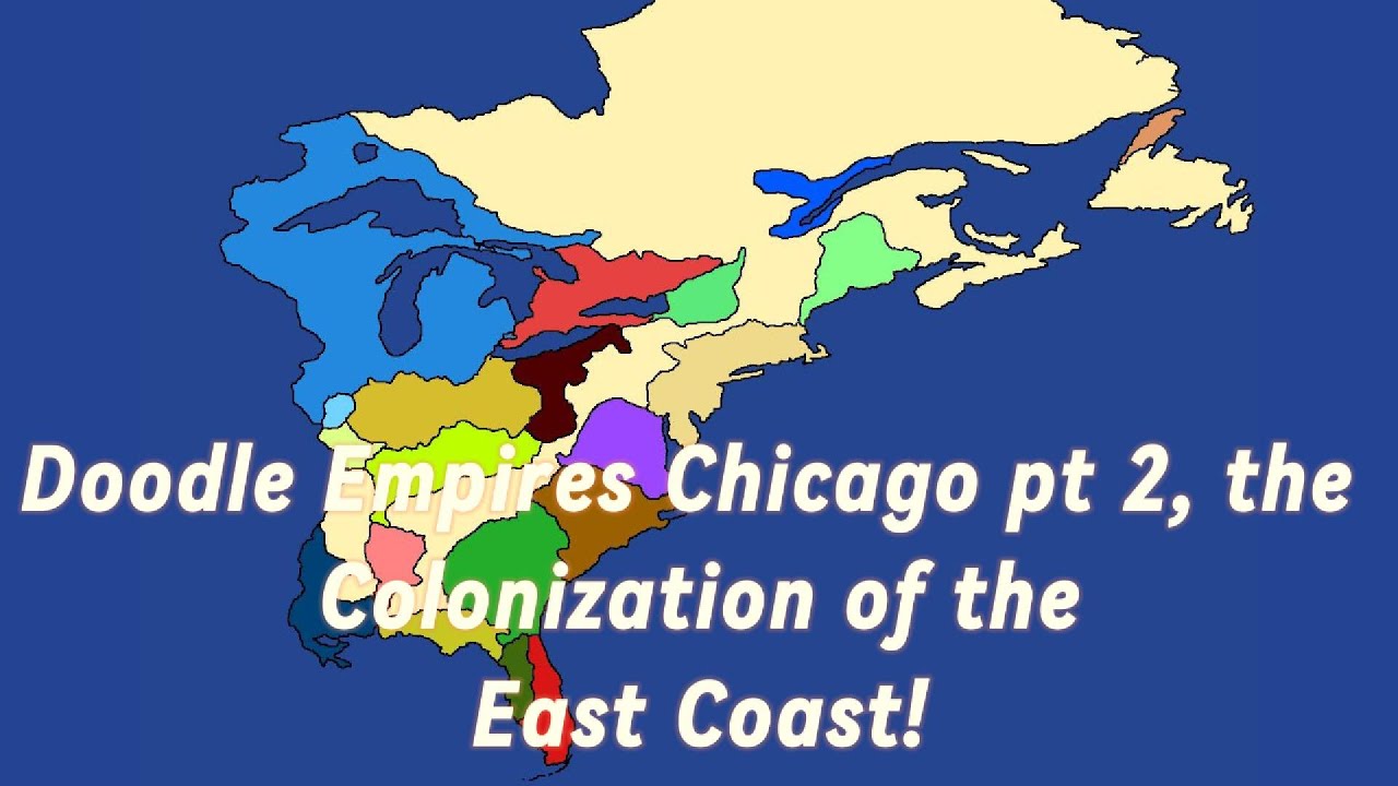 Doodle Empires pt2, the Colonization of the East Coast! - YouTube
