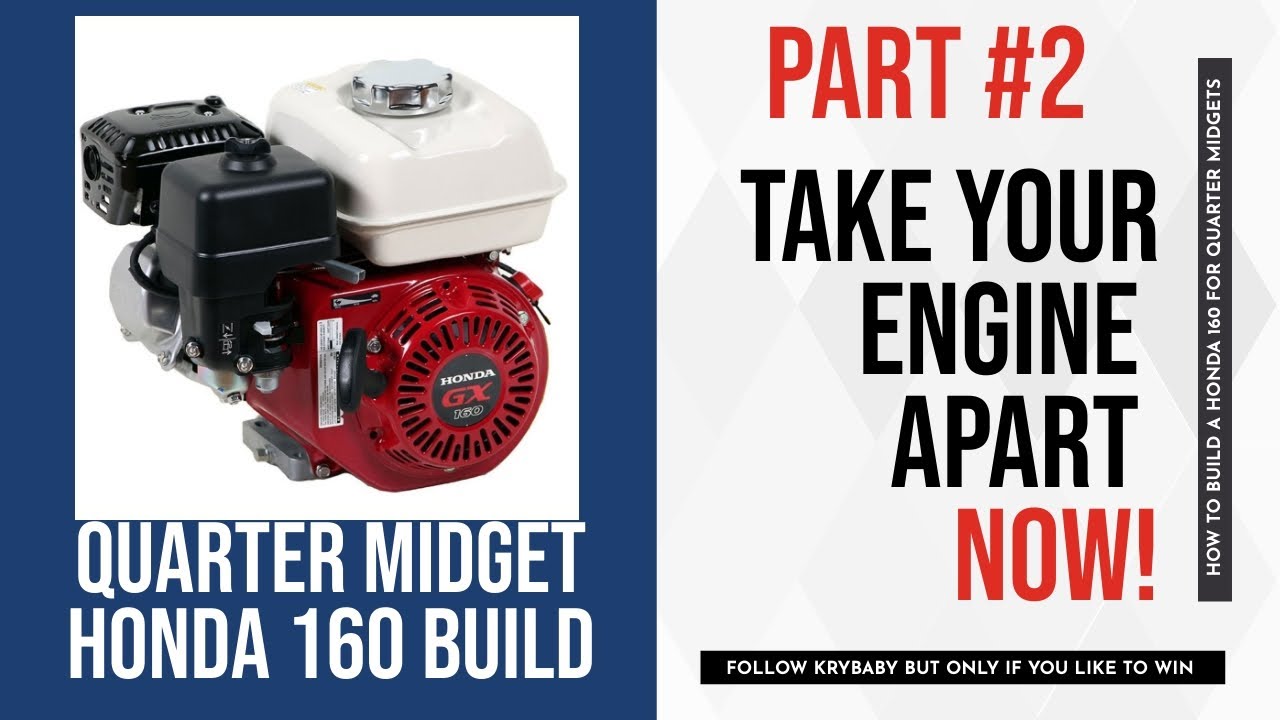 How to build a fast Honda GX 160 Quarter Midget Engine from start to ...