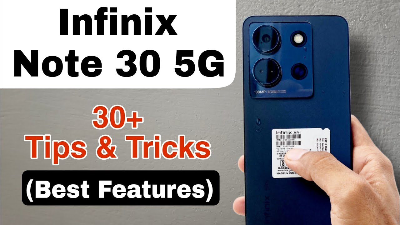 Infinix Note 30 (5G) - 30+ Tips & Tricks That Will Blow Your Mind ...