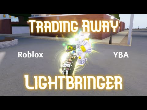 Trading away my Lightbringer (Roblox YBA) - YouTube