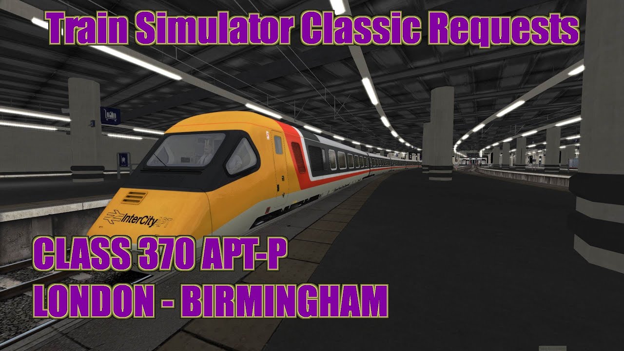 Train Simulator Classic Request #99 - Class 370 APT-P - London to ...