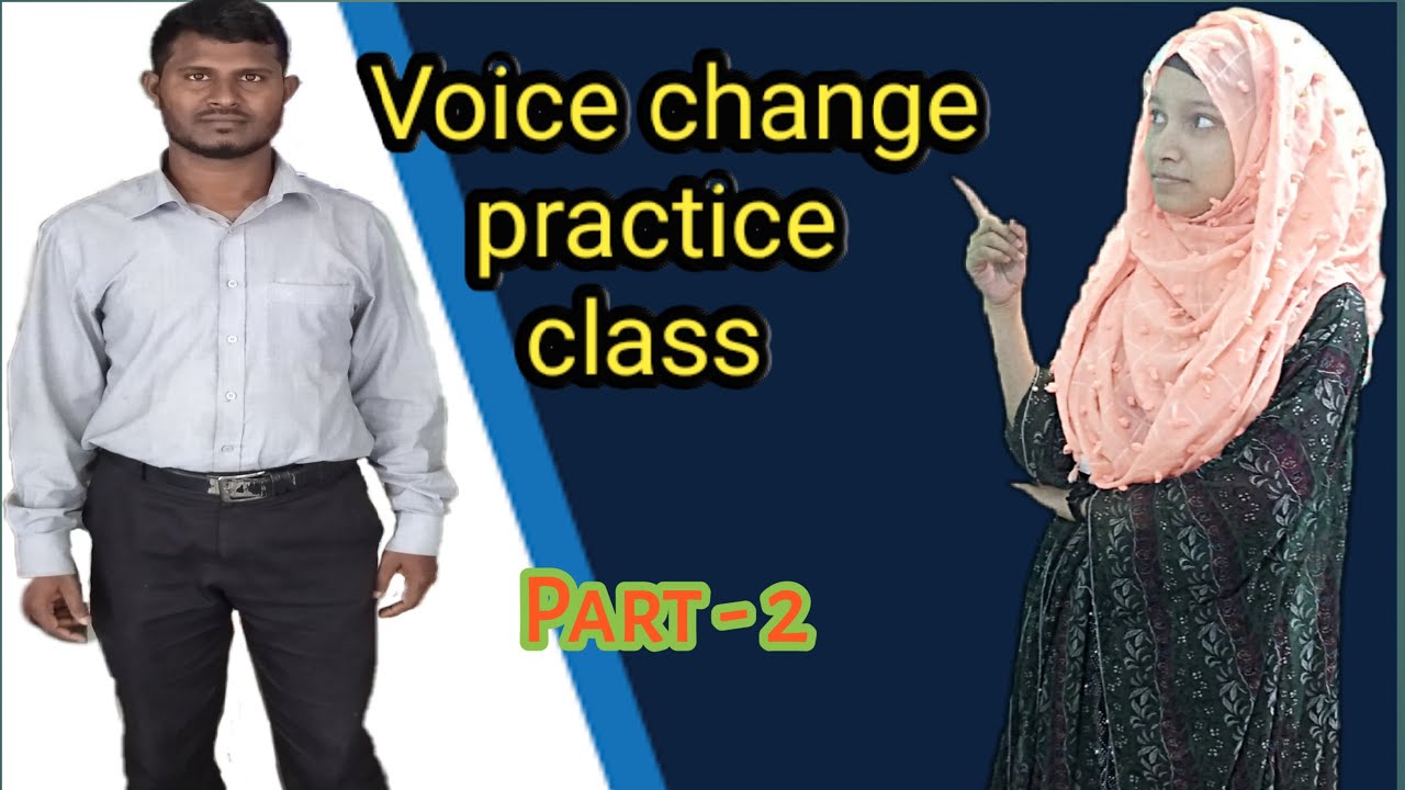 Voice Change Pratice Class Part-2 - YouTube