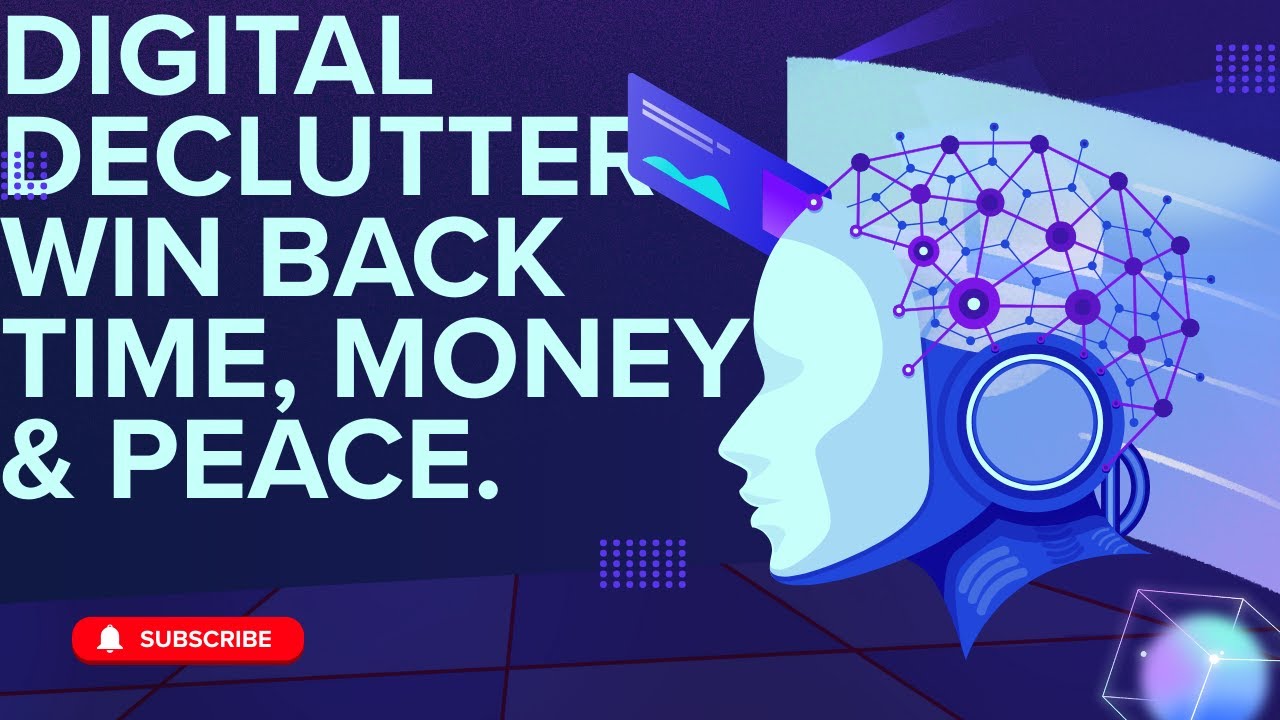 Digital Declutter Win Back Time, Money and Peace - YouTube