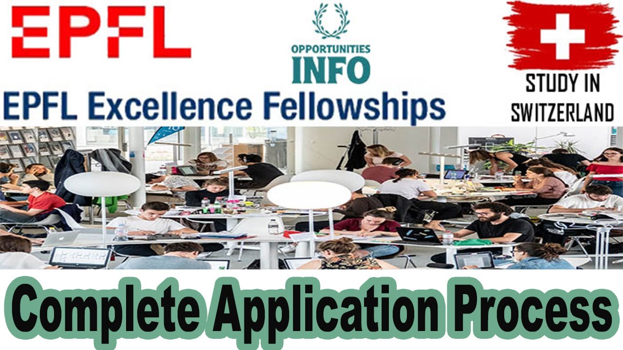 How To Apply For EPFL Excellent Fellowships in Switzerland - YouTube