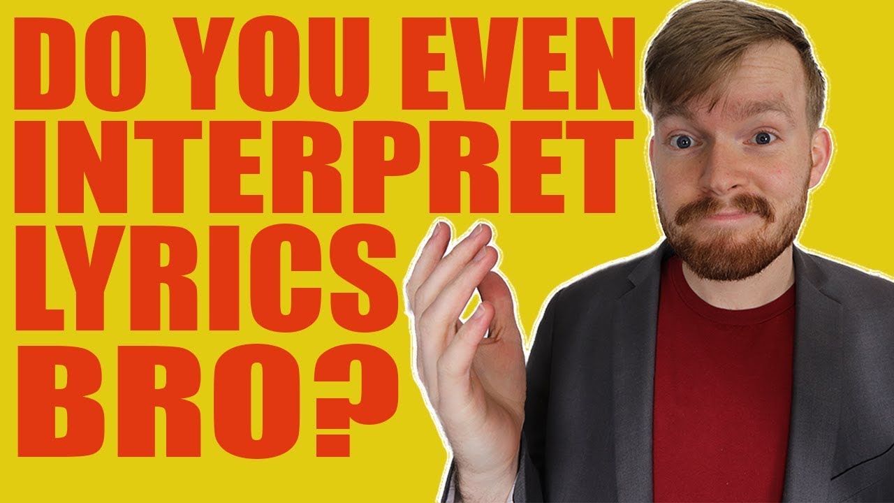 How to Interpret Modern Song Lyrics without Dying - YouTube