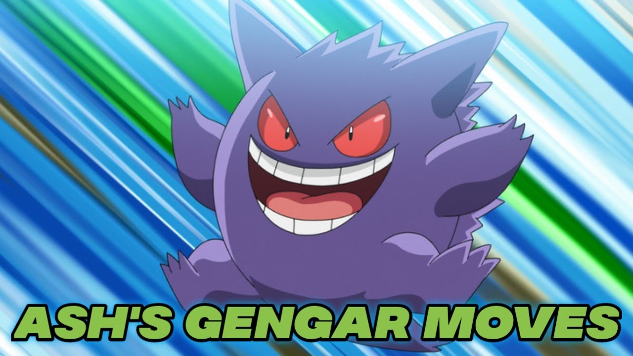 Ash Gengar New Moves - YouTube