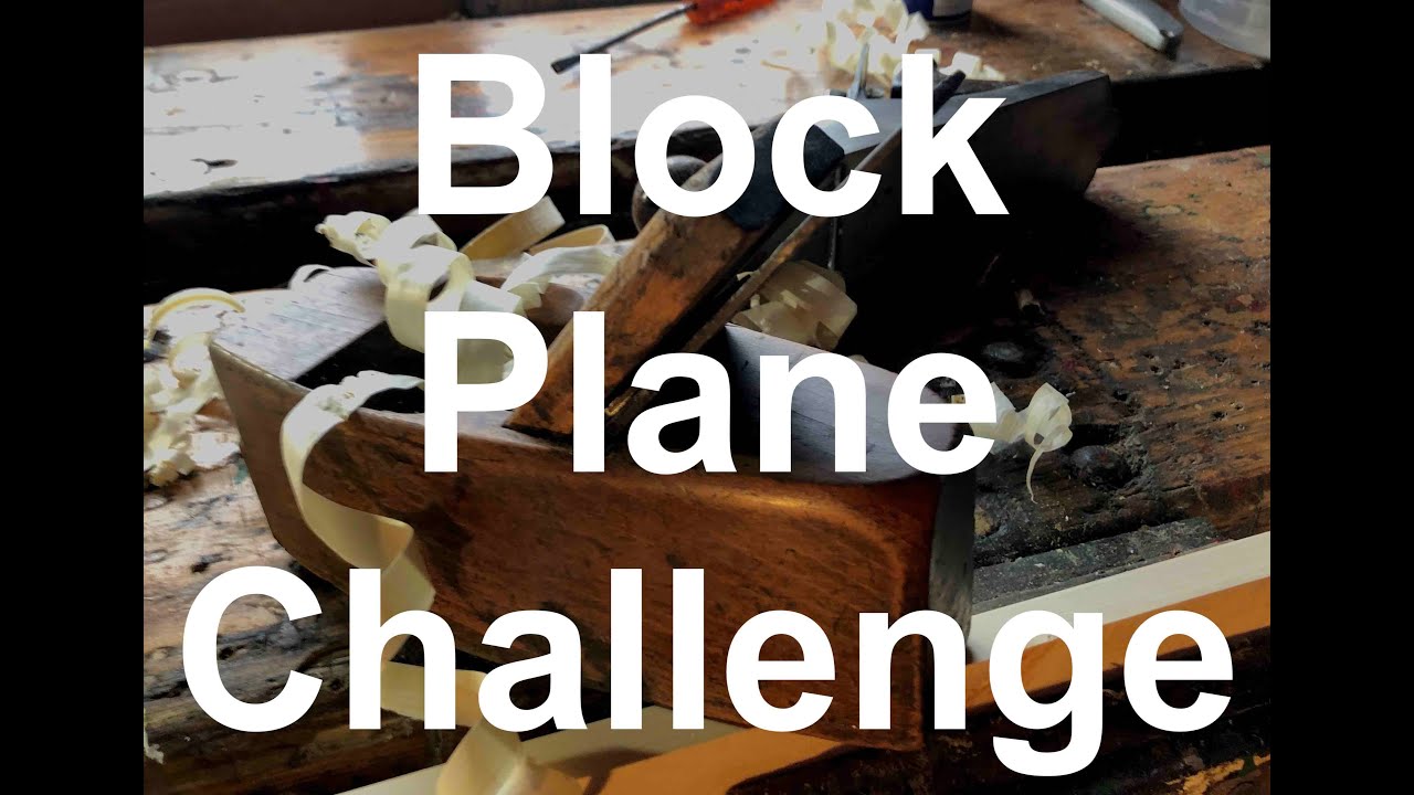 The Block Plane Challenge - can a 100 year old wooden block plane still ...