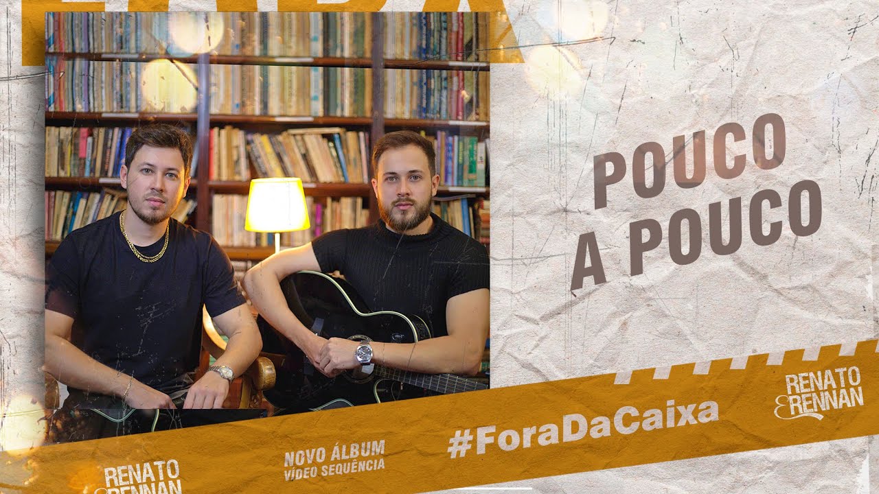 Renato e Rennan - Pouco a Pouco [Official Music Video] - YouTube