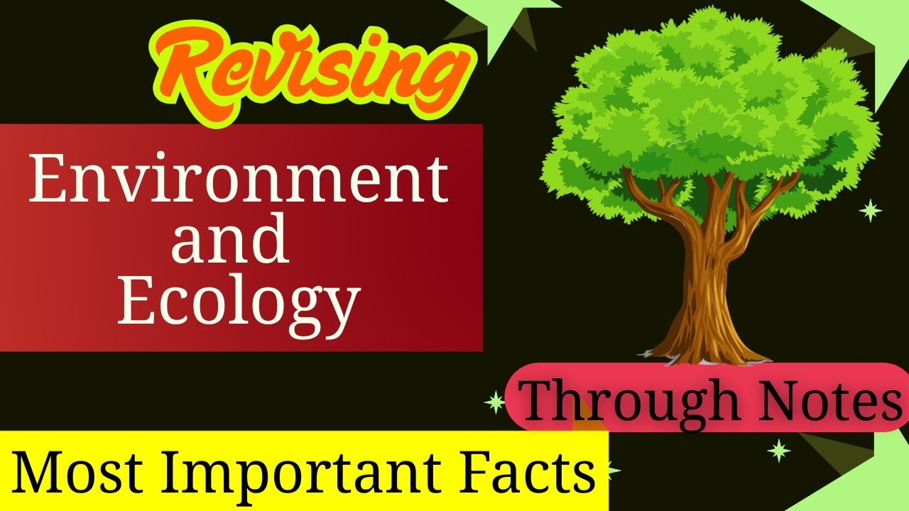 Environment and Ecology : Revision Through Notes | - YouTube