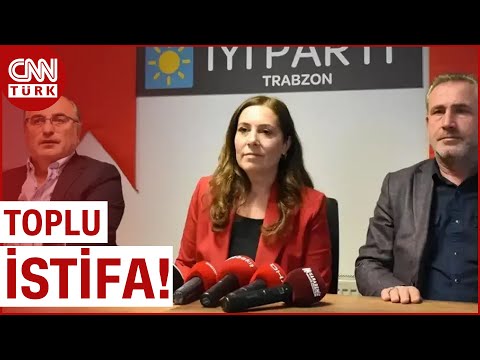İYİ Parti'de Toplu İstifa! Trabzon'da 80 Kişilik Yönetimden 18 Kişi Kaldı...