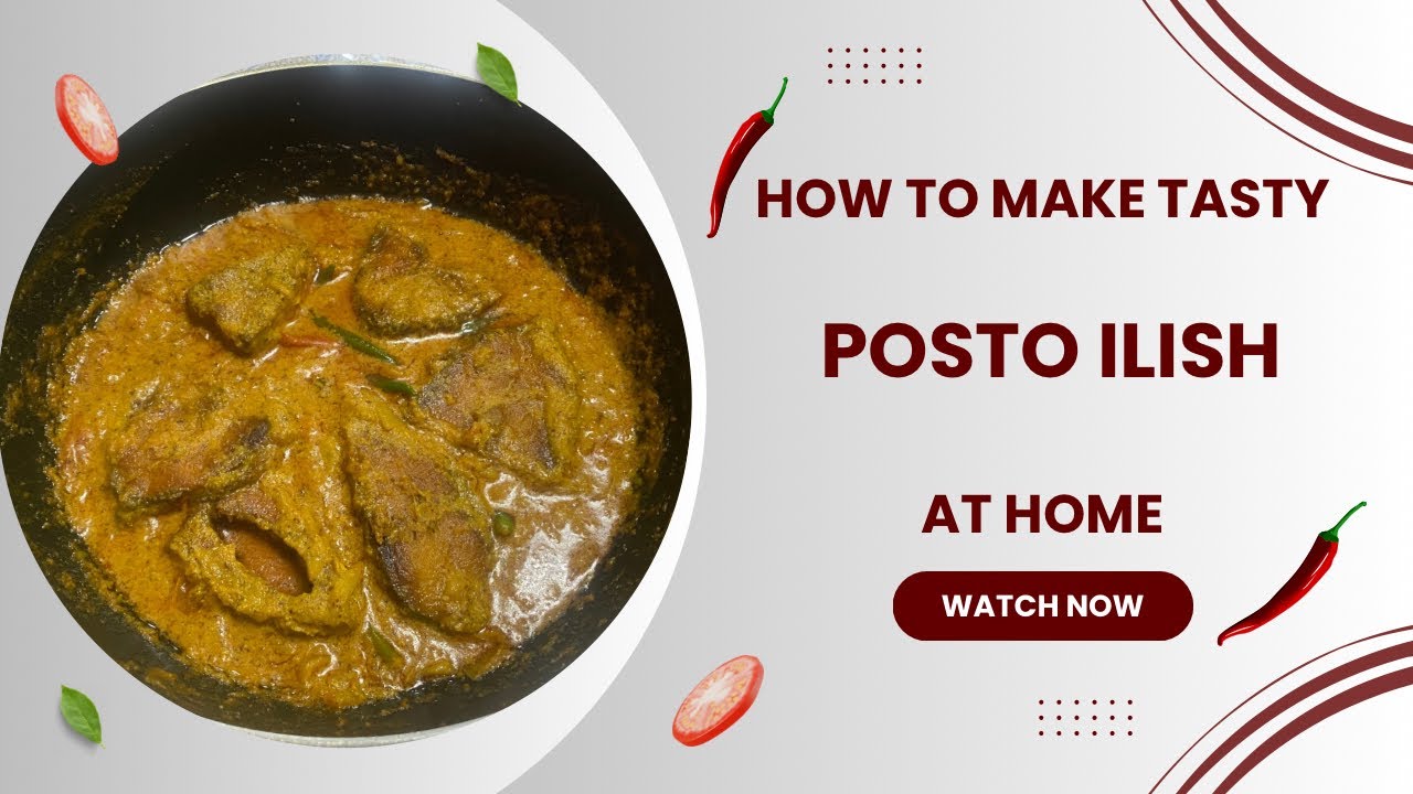Posto Ilish Curry | Bengali Traditional Food Recipe | Under 5 Minutes ...