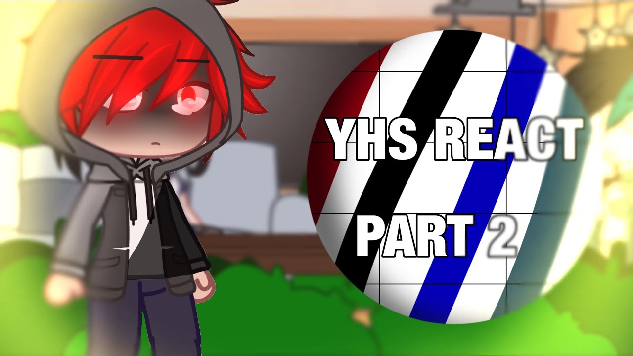 YHS React || Part 2 || ItsFunneh Gacha Club ~ || - YouTube