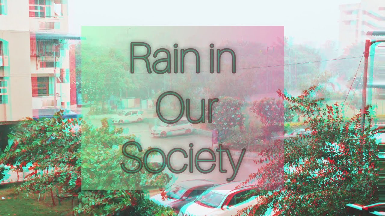 RAIN IN OUR SOCIETY 🌧 - YouTube