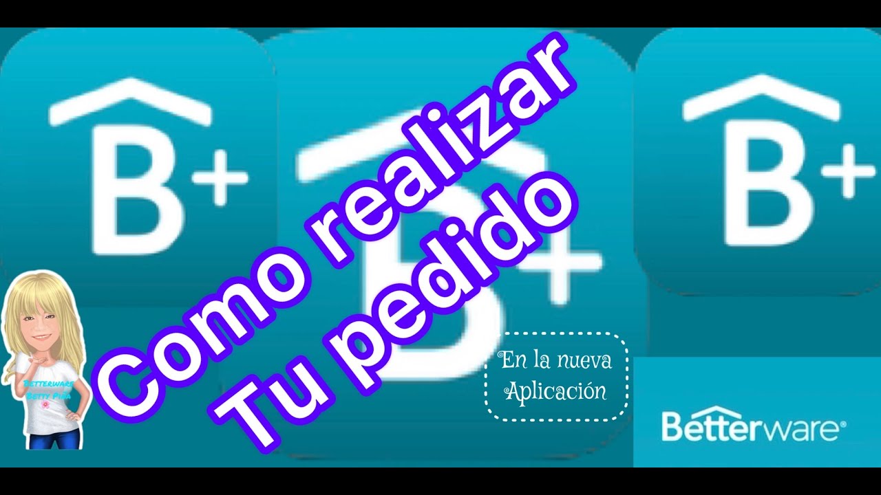BETTERWARE +, la nueva aplicación, captura tu pedido 🌸 - YouTube