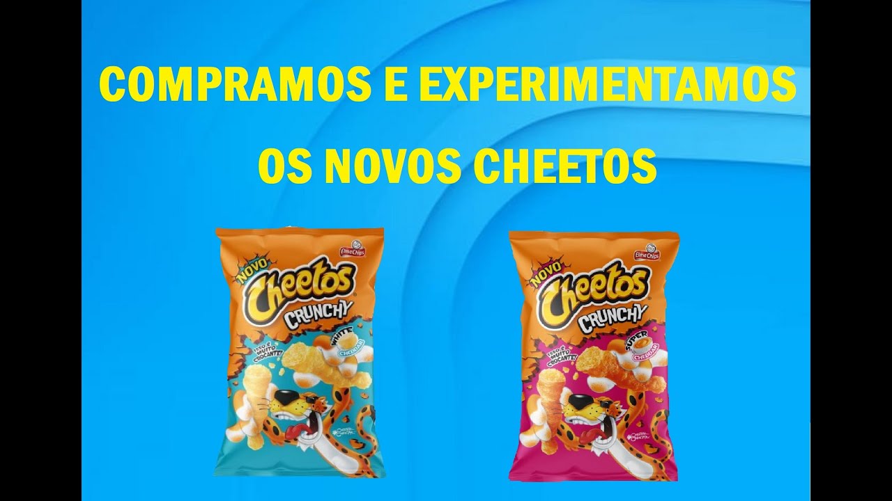 Compramos e Experimentamos o Novo Cheetos Crunchy - Será que Ele é Mais ...