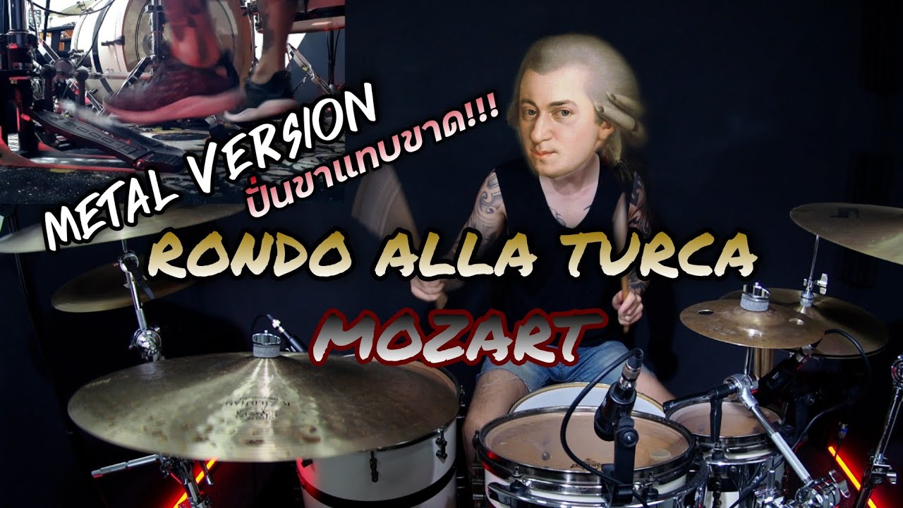 Rondo Alla Turca - Mozart (Metal Ver. by เสรี แซ่ลี้) |Drumcover By ...