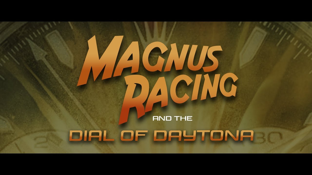Magnus Racing and the Dial of Daytona - YouTube