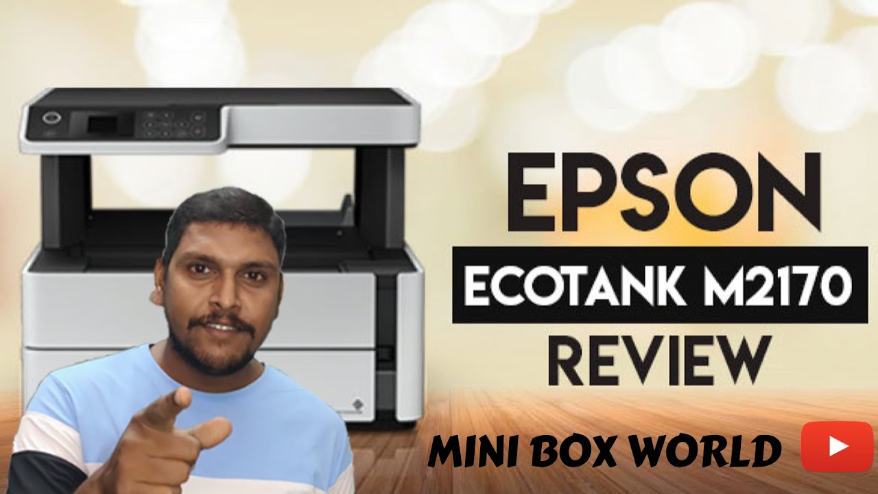 Epson-EcoTank M2170 UnBoxing Review #unboxing#unboxingvideo #epson # ...