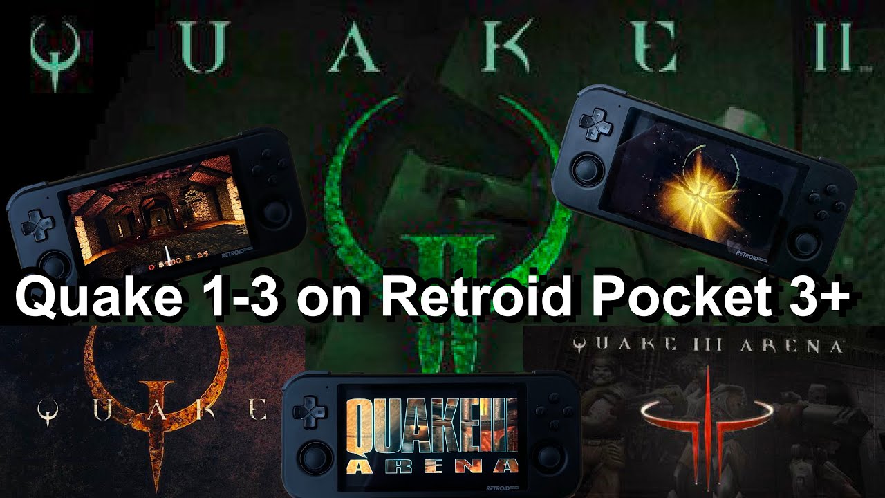 Quake, Quake II and Quake III Arena on Retroid Pocket 3+ (Quad Touch ...