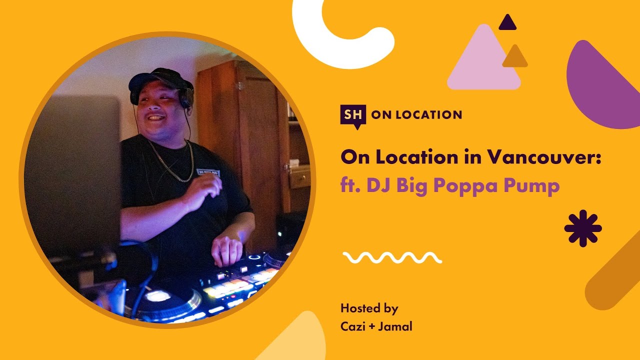 On Location in Vancity S1 Ep 01 with DJ Big Poppa Pump - YouTube