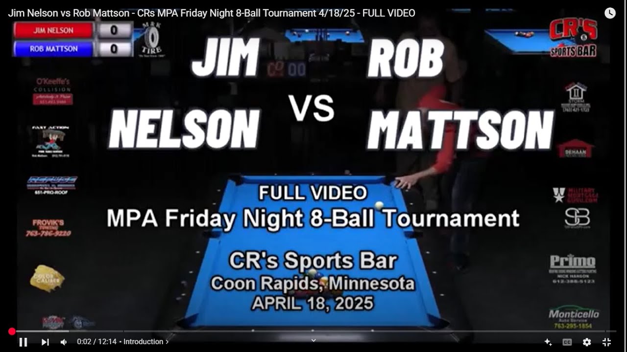 Jim Nelson vs Rob Mattson - CRs MPA Friday Night 8-Ball Tournament 4/18 ...