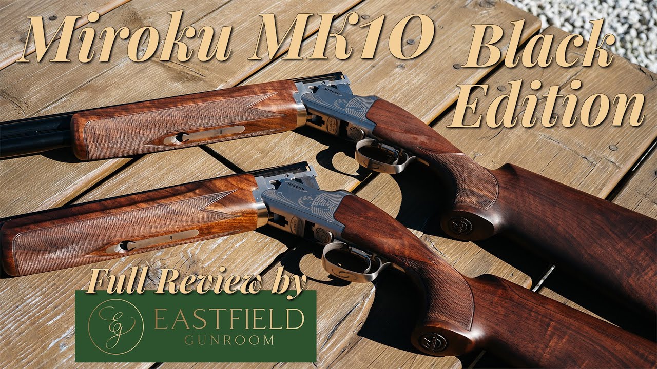 2025 Miroku MK10 Black Edition. (sporting and trap) Eastfield Gunroom ...