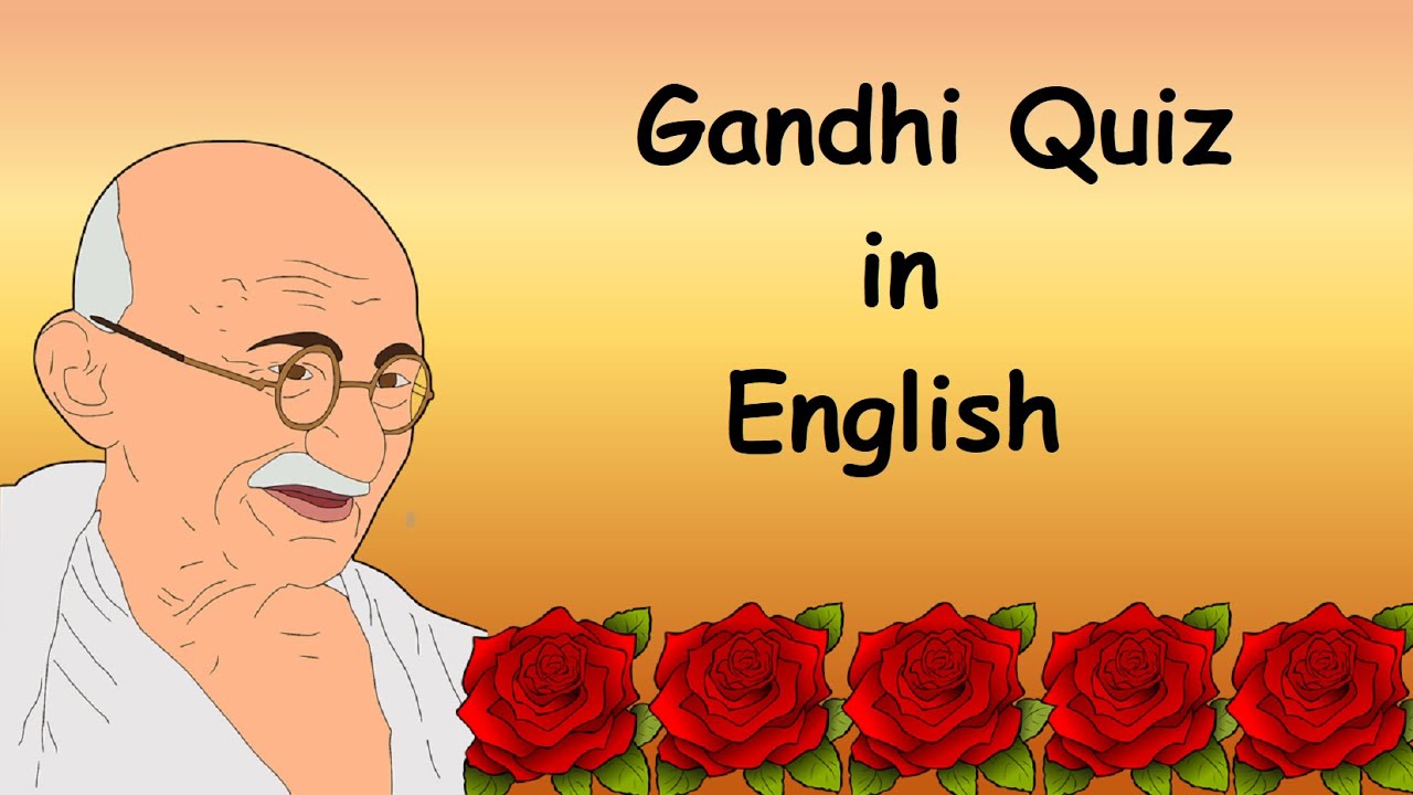 Gandhi quiz in English 2021 | Mahatma Gandhi GK | Gandhi jayanti quiz ...
