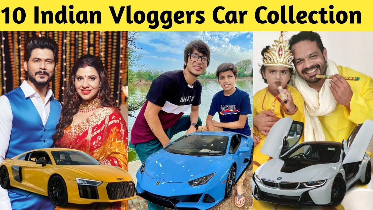 10 Indian Vloggers Car Collection | Sourav Joshi Vlogs, Flying Beast ...
