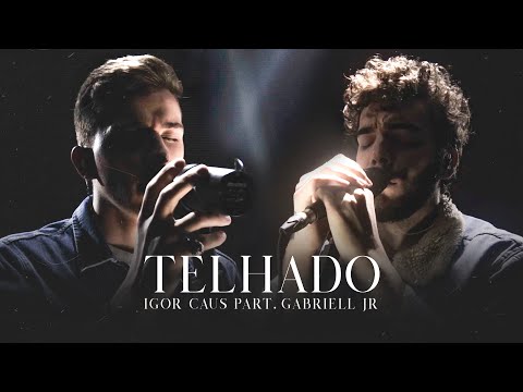 Telhado - Igor Caus part. Gabriell Júnior (Official Video Music)