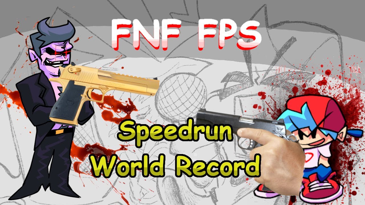 [WR] FNF FPS Week 1:Any% & Death% Speedrun - YouTube