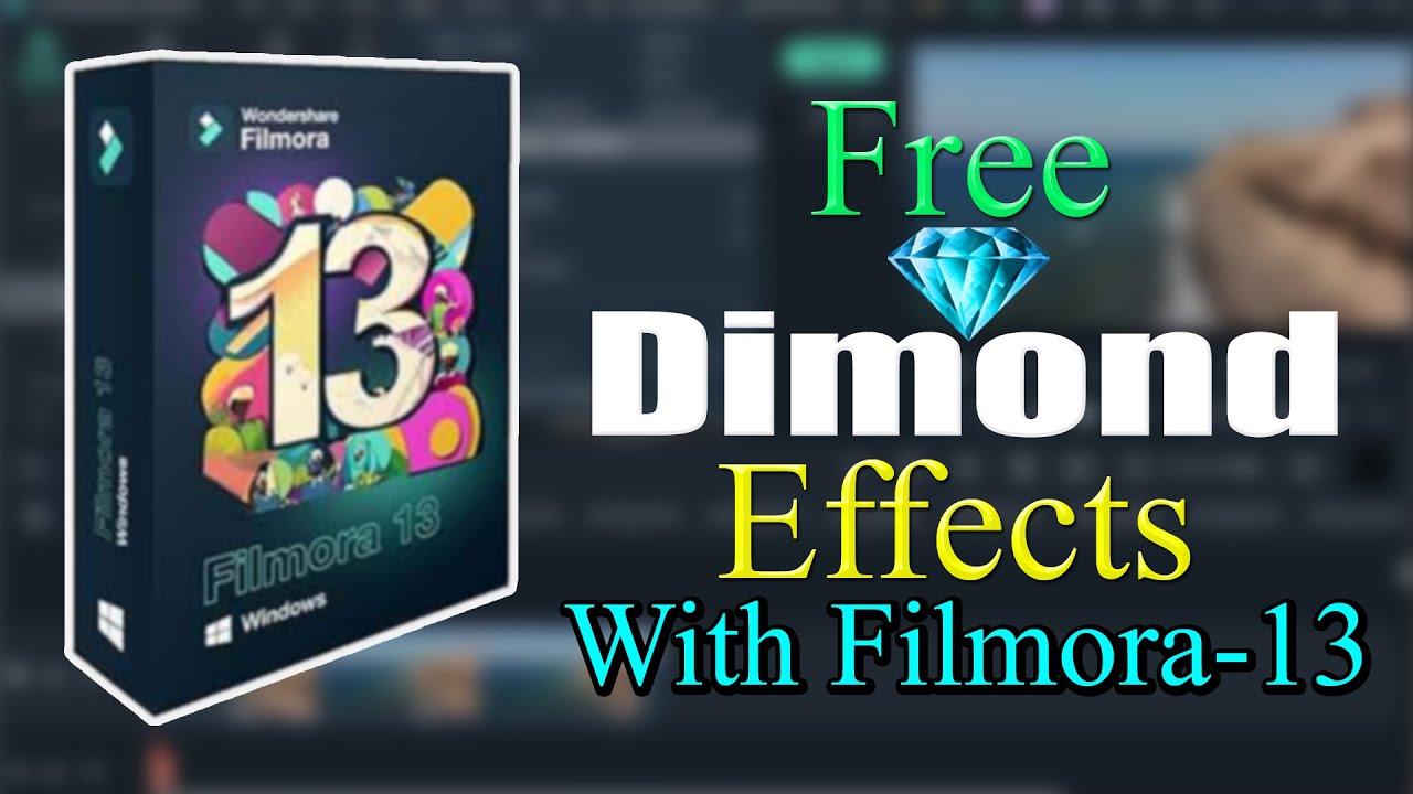 Filmora-13 || Free Dimond Effects With Filmora-13 - YouTube