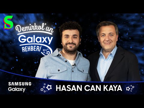 Hasan Can Kaya | Demirkol'un Galaxy Rehberi | Socrates x Samsung Galaxy