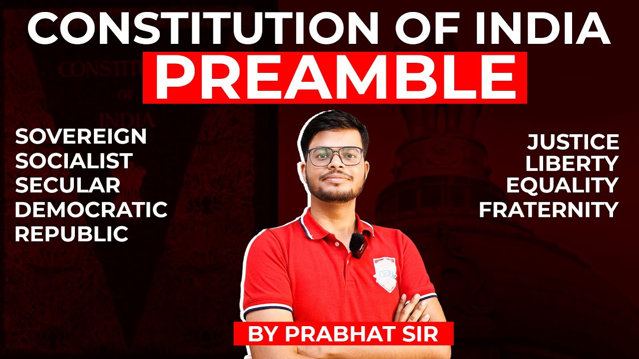 Understanding the Preamble of the Constitution of India | Key Values ...