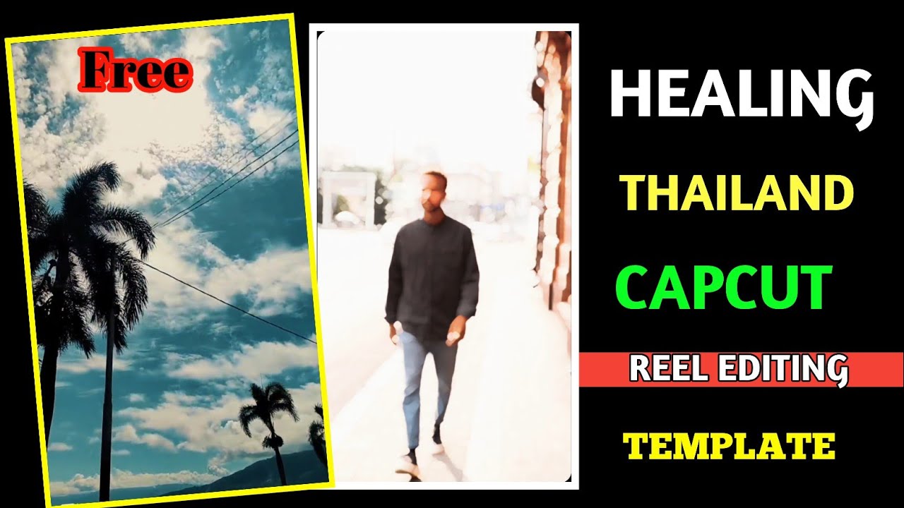 Healing Thailand Capcut Template Video Editing | Healing Thailand Capcut Template Kaise Banaye ...